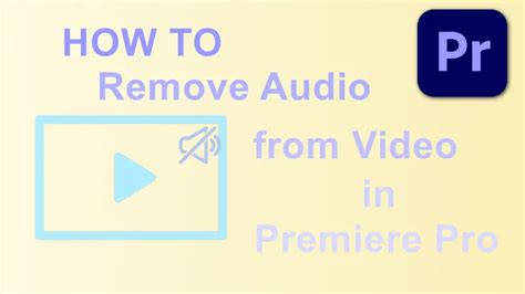 How To Remove Audio From Video In Premiere Pro Step By Step Guide