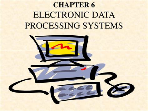 ppt chapter 6 electronic data processing systems powerpoint