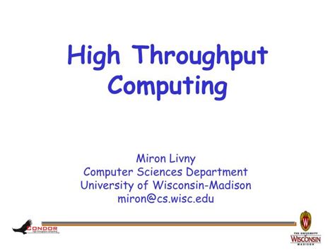 Ppt High Throughput Computing Powerpoint Presentation Free Download