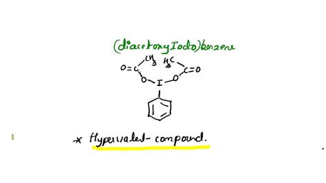 Solved Why Is Diacetoxyiodobenzene Called A Hypervalent Compound