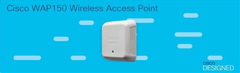 Cisco WAP150 Wireless AC N Dual Radio Access Point Limited Lifetime Protection WAP150 A K9