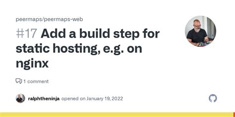 Add A Build Step For Static Hosting E G On Nginx Issue Peermaps Peermaps Web Github