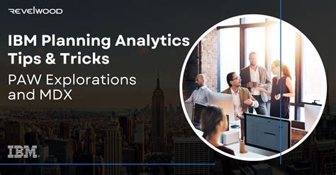IBM Planning Analytics Tips Tricks PAW Explorations And MDX