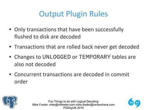 Fun Things To Do With Logical Decoding Odp