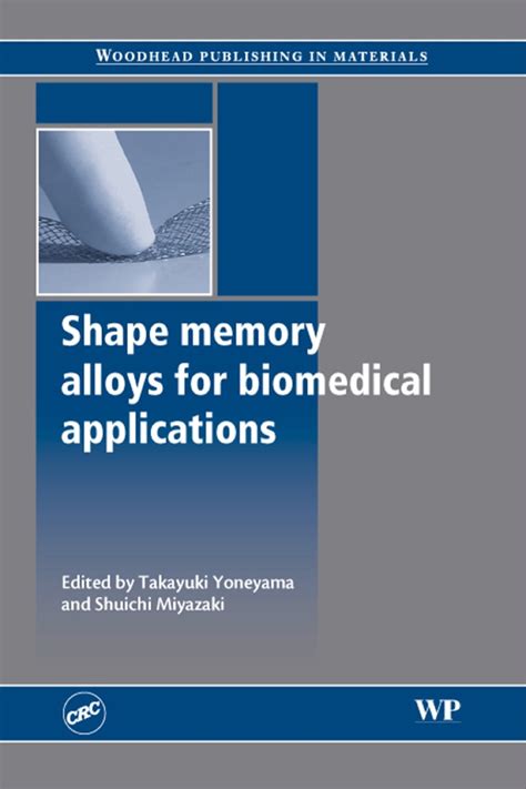 Shape Memory Alloys For Biomedical Applications Premiumjs Store