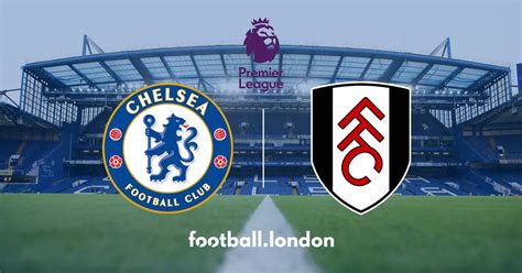 Fulham Vs Chelsea 2025 Tickets Barbe Carlita