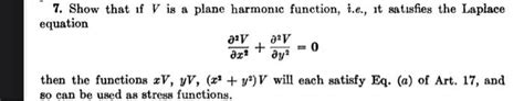 Solved 7 Show That Of V Is A Plane Harmonic Function Ie