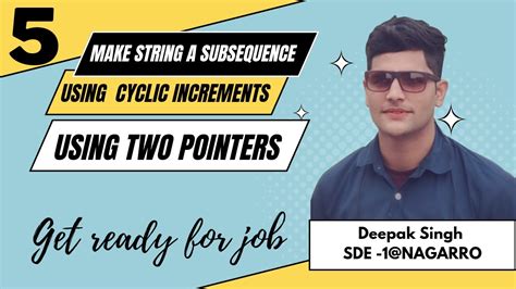 Making String A Subsequence Using Cyclic Increment Using Two Pointers Deepak Singh Youtube