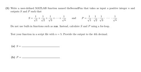Solved 5 Write A User Defined Matlab Function Named The