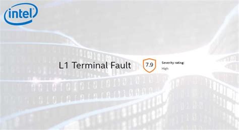 After Spectre And Meltdown Intel Discloses L1 Terminal Fault Vulnerability
