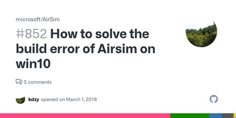 How To Solve The Build Error Of Airsim On Win Issue Microsoft Airsim Github