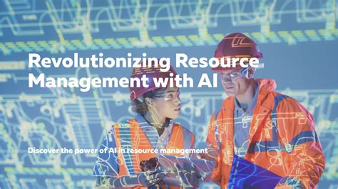 How Ai Is Transforming Resource Management