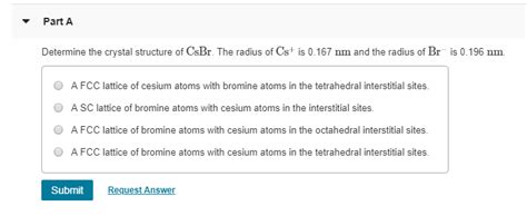 solved part a determine the crystal structure of csbr the