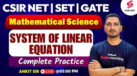 System Of Linear Equation Practice Csir Net June 2024 Csir Net Mathematical Science Ankit