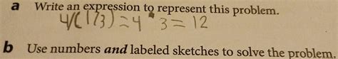 Solved A Write An Expression To Represent This Problem B Use Numbers And Labeled Sketches To