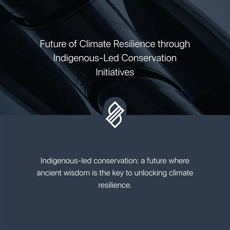 Future Of Climate Resilience Through Indigenous Led Conservation Initiatives → Scenario