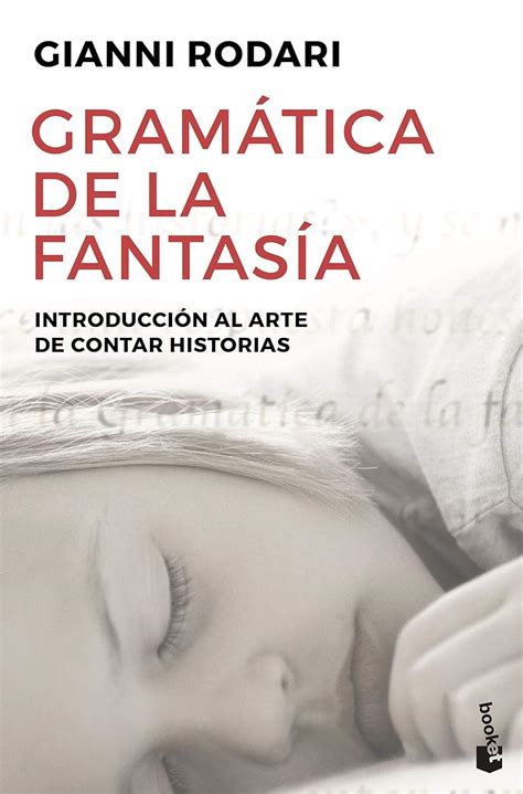Gramatica De La Fantasia Uk Rodari Gianni 9788484531647