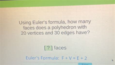 Using Eulers Formula How Many Faces Does A StudyX