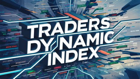 The Ultimate Guide To Traders Dynamic Index 📈