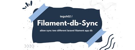 Database Sync By Teguh Rijanandi Filament