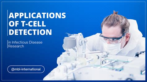 Applications Of T Cell Detection In Infectious Disease Research