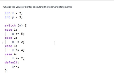 Solved What Is The Value Of X After Executing The Following