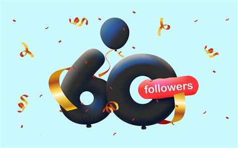 60명의 팔로워가 있는 배너는 3d 블랙 풍선과 다채로운 색종이 형태로 감사합니다 소셜 미디어 60 팔로워 감사 구독자를 축하하는 블로거 좋아요를 위한 벡터 일러스트 3d
