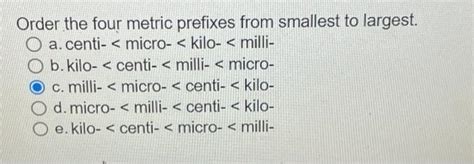 Solved Order The Four Metric Prefixes From Smallest To