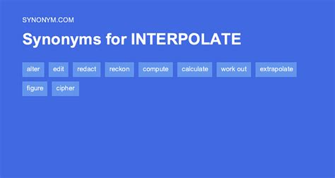 another word for interpolate synonyms and antonyms