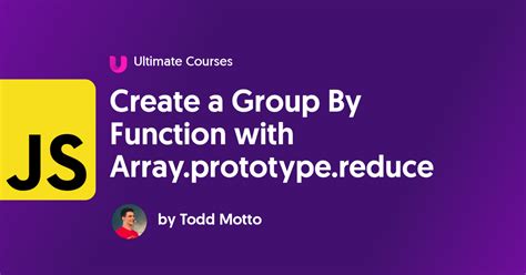 Create A Group By Function With Array Prototype Reduce Ultimate Courses