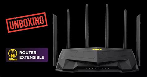 Asus Tuf Ax Unboxing Router Extensible Gaming Wifi