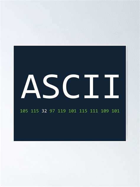 ascii is awesome computer programming poster for sale by