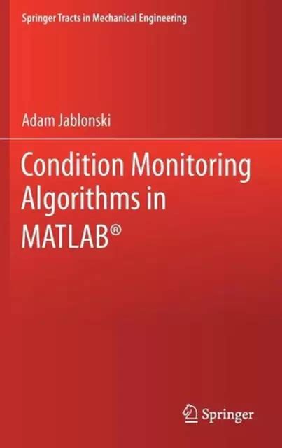Condition Monitoring Algorithms In Matlab By Adam Jablonski English