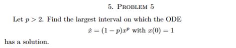 Solved Let P2 Find The Largest Interval On Which The Ode