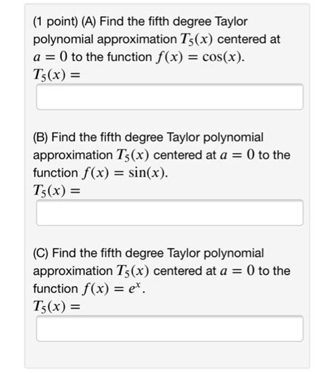 Solved 1 Point A Find The Fifth Degree Taylor Polynomial