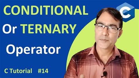 Conditional Or Ternary Operator In C Language C Language Tutorial