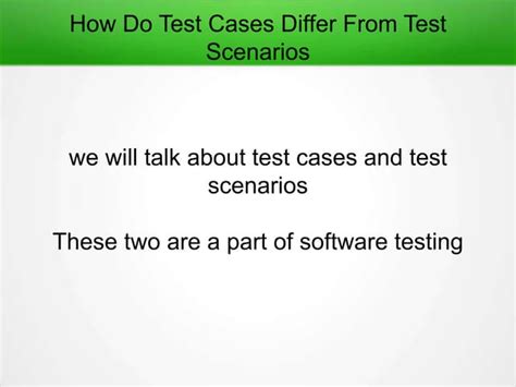 Test Cases Vs Test Scenarios Pptx