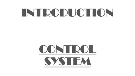 Introduction To Control System Lecture 1 Control System Youtube