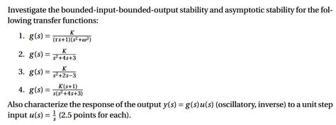Solved Investigate The Bounded Input Bounded Output
