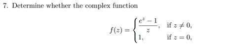 solved 7 determine whether the complex function