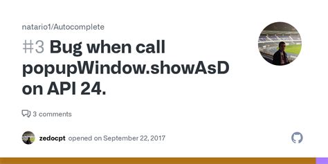 Bug When Call PopupWindow ShowAsDropDown On API 24 Issue 3