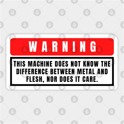 This Machine Does Not Know The Difference Between Metal And Flesh Nor