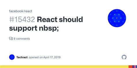 React Should Support Nbsp Issue 15432 Facebook React GitHub
