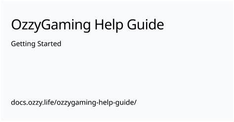 Getting Started OzzyGaming Help Guide