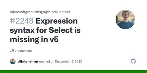Expression Syntax For Select Is Missing In V5 · Issue 2248 · Microsoftgraphmsgraph Sdk Dotnet