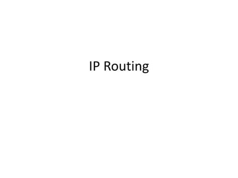 Ip Routing Pptx