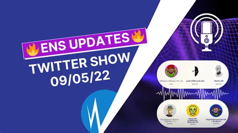 🔥 Ens Updates 🔥 9 5 2022 Show Web3 Domains℠