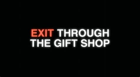 The Film Buff Blog Exit Through The Gift Shop