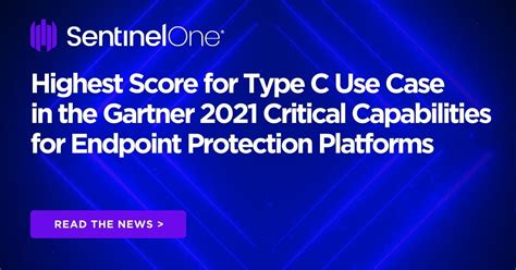 sentinelone receives highest score for the type c use case in the gartner 2021 critical