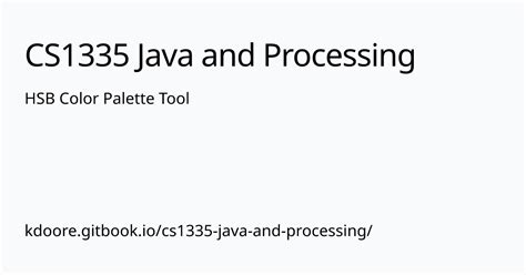 Hsb Color Palette Tool Cs1335 Java And Processing